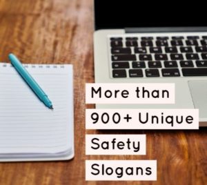 More than 900+ Unique Safety Slogans - UPEHS.COM